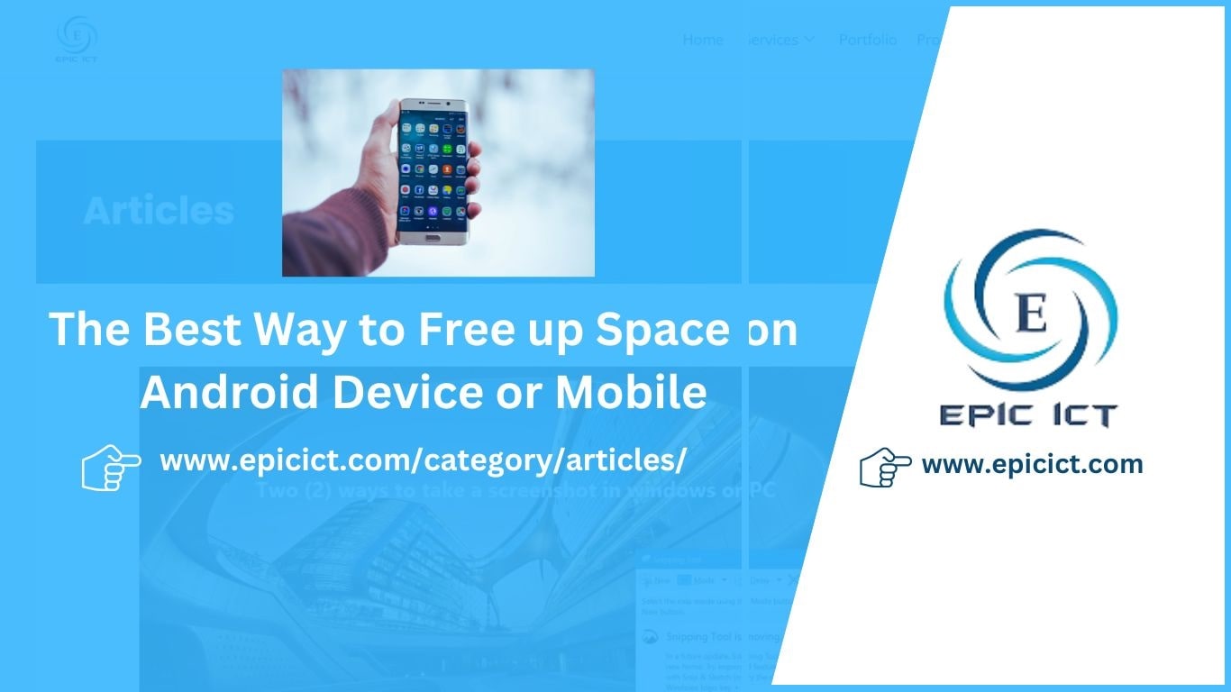 The Best Way (1) to Free up Space on Android Device or Mobile - EPIC ICT